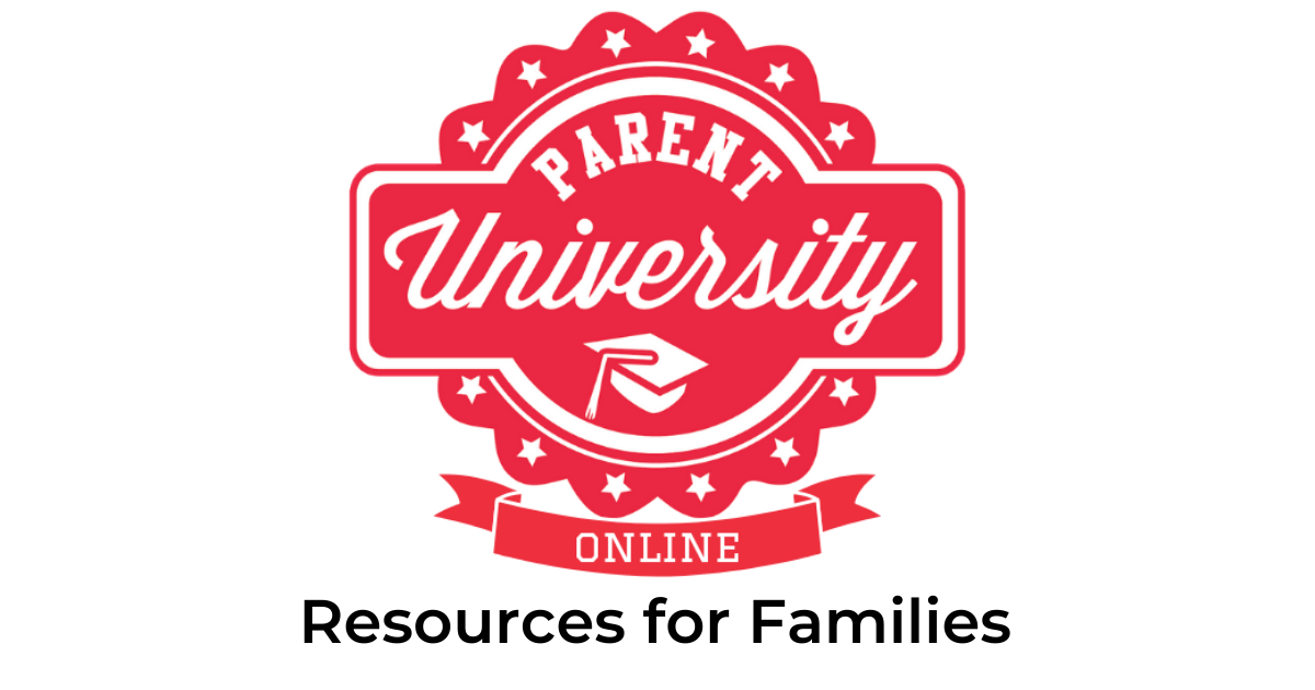 Parent University Online- resources to help your student learn at home